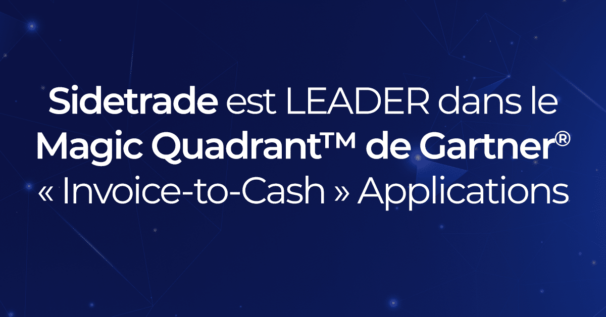 Sidetrade est à nouveau Leader dans le Magic Quadrant™ de Gartner ...