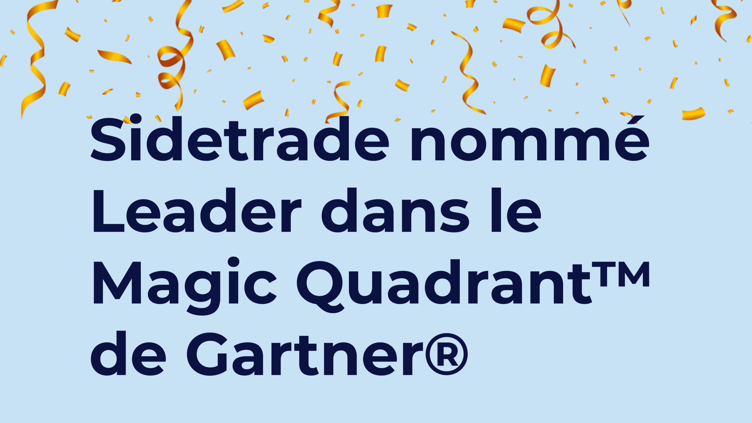 Sidetrade est Leader dans le Magic Quadrant™ de Gartner® et inclut dans ...